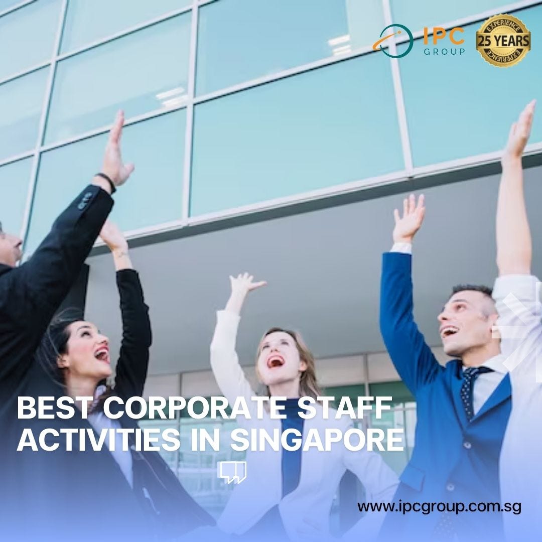 Best Corporate Staff Activities in Singapore | by IPC021 Group | Medium