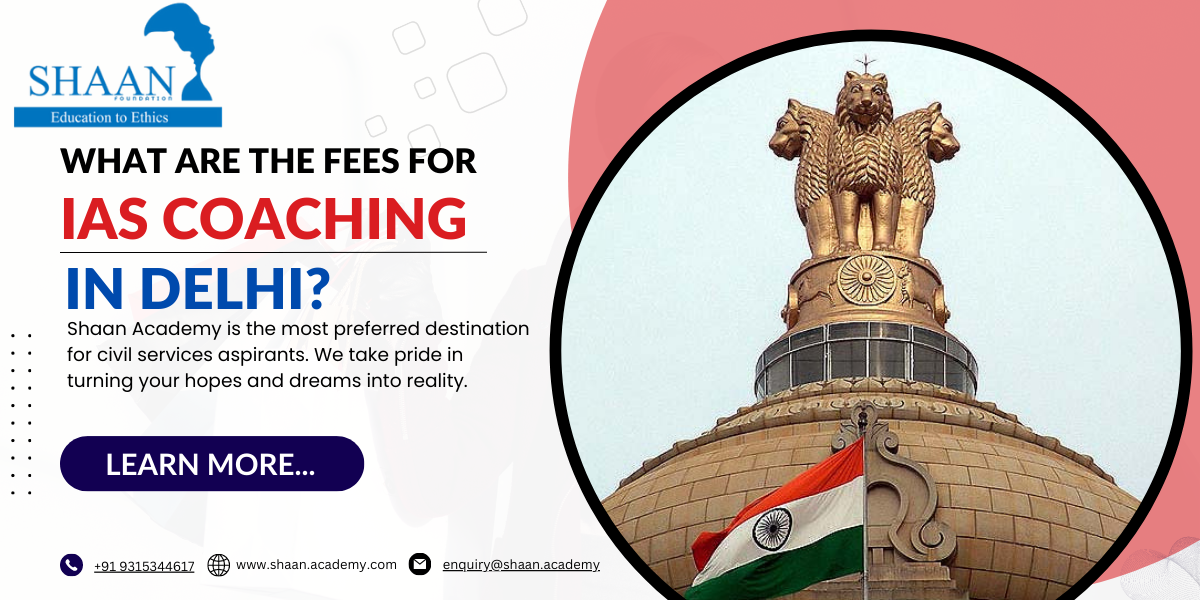 Shaan Academy: The Best IAS Coaching Center in Delhi | by Shaan Academy | Medium