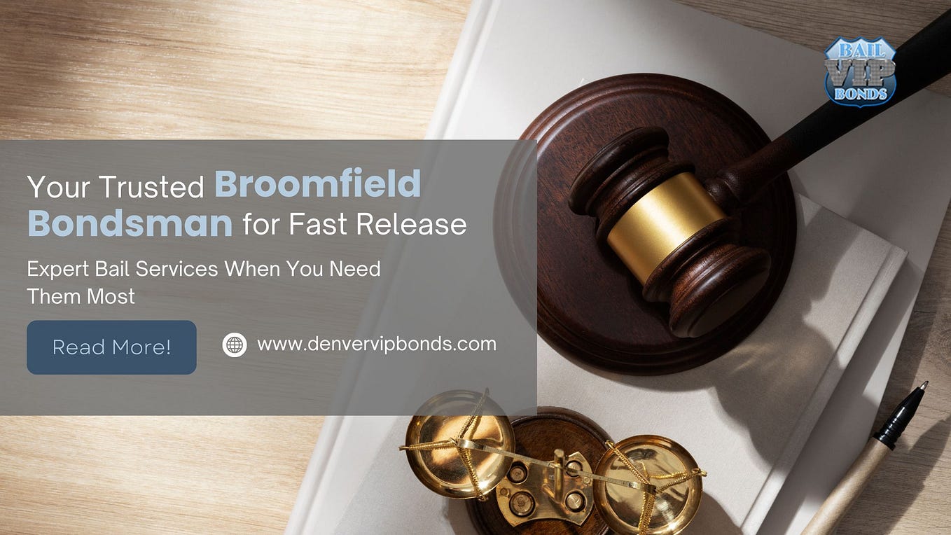 Understanding Bail Bonds in Greeley: Your Comprehensive Guide | by ...