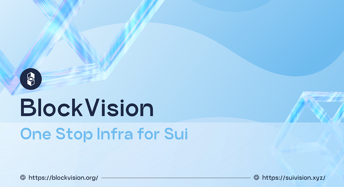Introduction to SuiVision, the Premier Explorer on Sui Network | by BlockVision | Medium