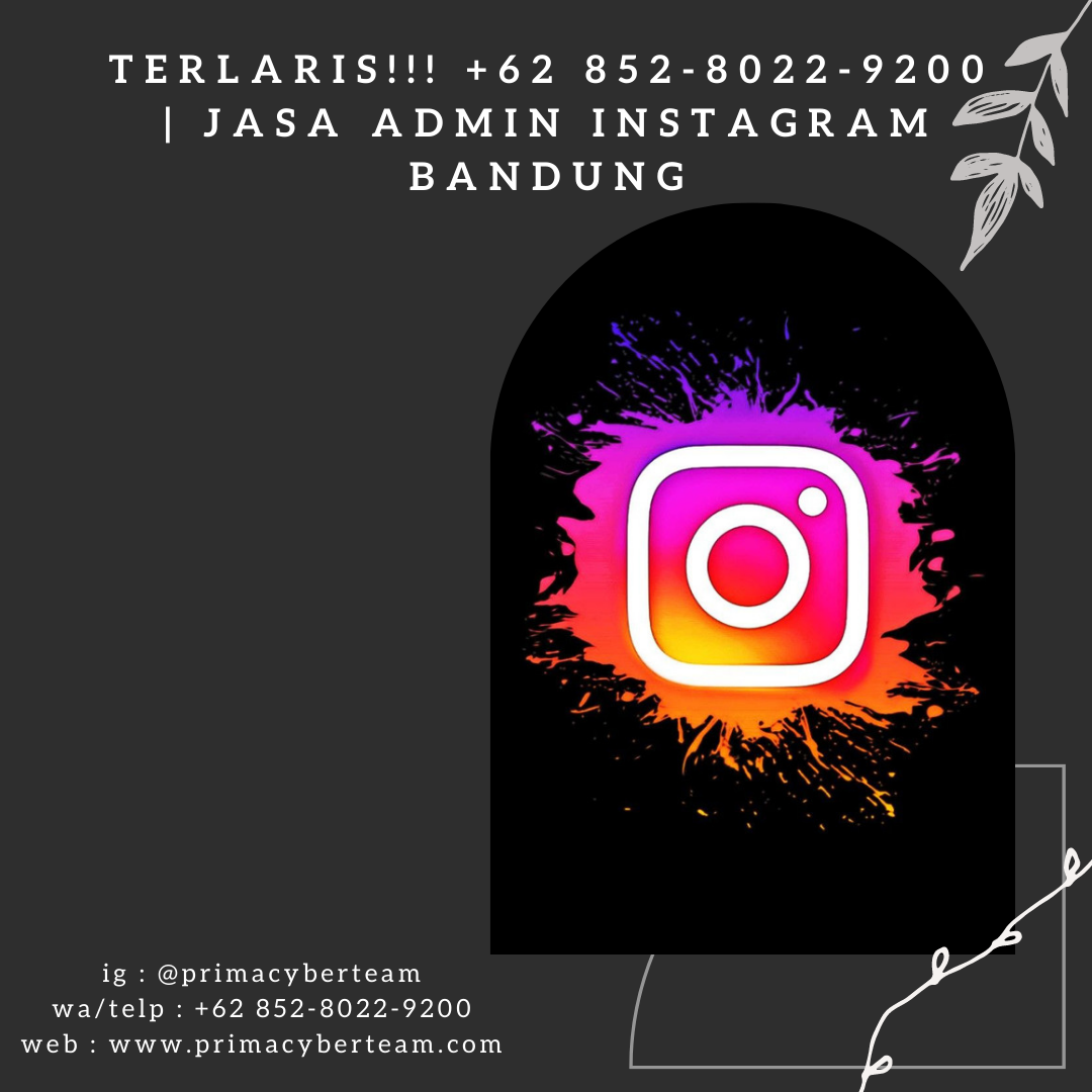 TERBARU!!! +62 852-8022-9200 | Jasa Kelola Instagram Murah | by Jasa Admin Sosial Media | Medium