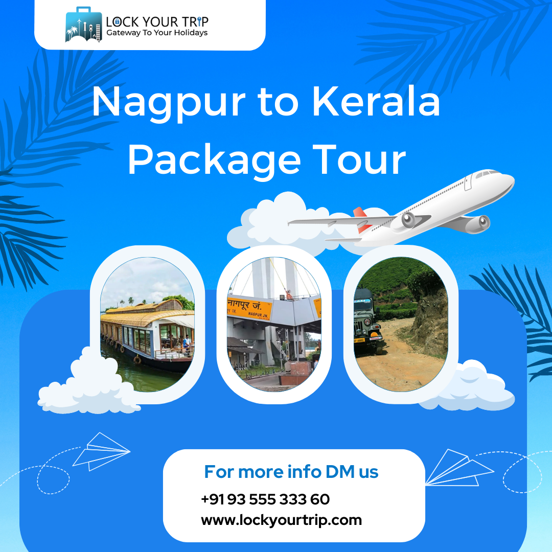 Your Perfect Trip to Kerala from Pune with Lock Your Trip | Medium