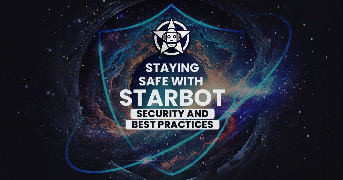 Start Trading with Starbot. If you’ve followed our security… | by Starbot | Medium