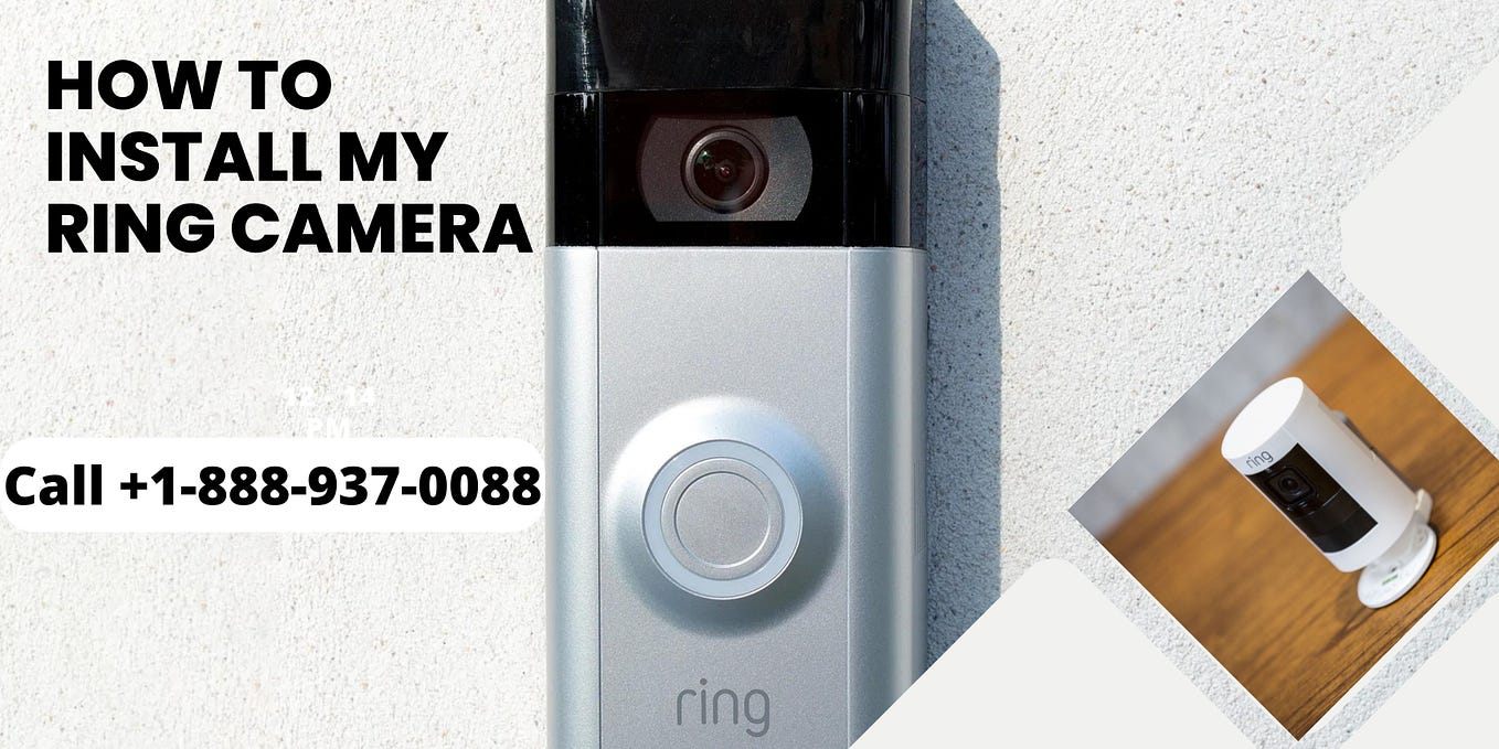 How To Connect Ring Camera To WifiHow To Connect Ring Camera To Wifi | Call +1–888–937–0088 | by ...