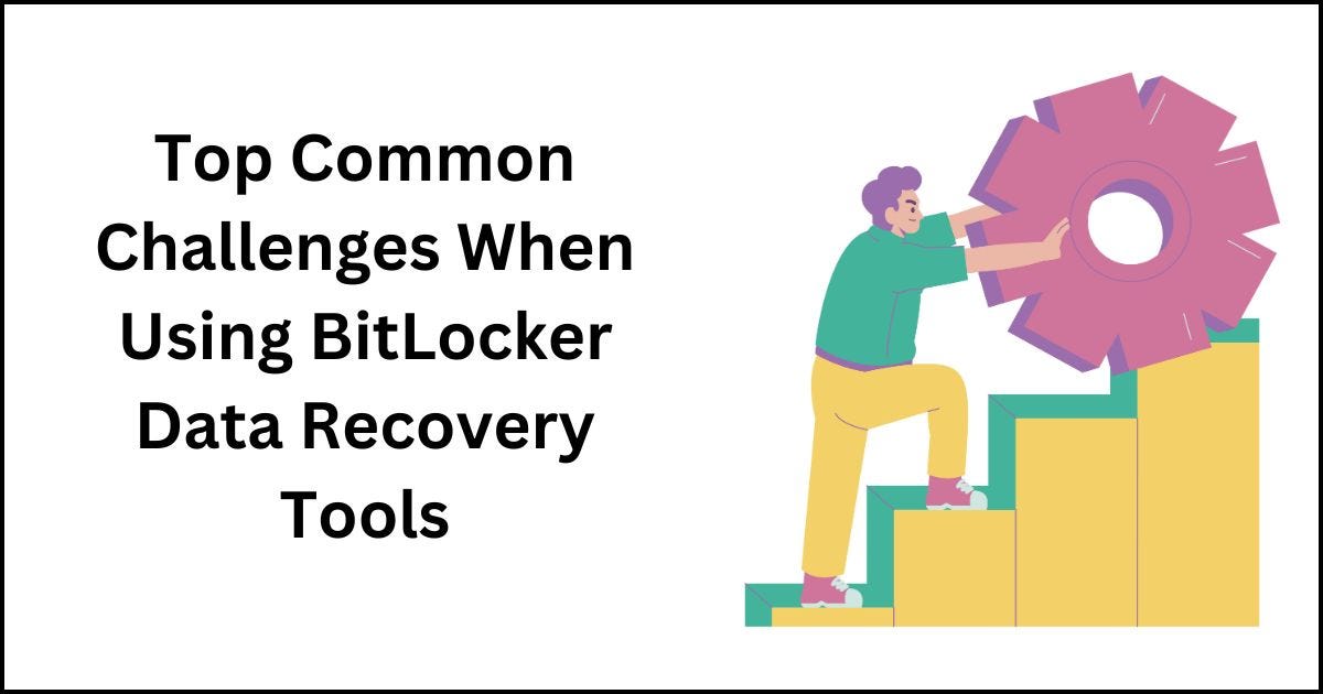 Strategies For Recovering Lost Data When Bitlocker Encryption Fails By Data Recoverysoftware