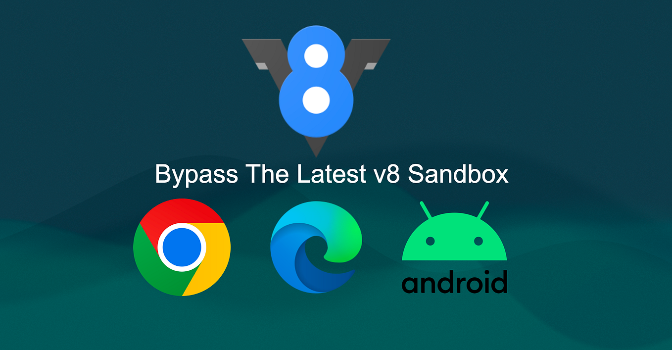 Using Leaking Sentinel Value to Bypass the Latest Chrome v8 ...