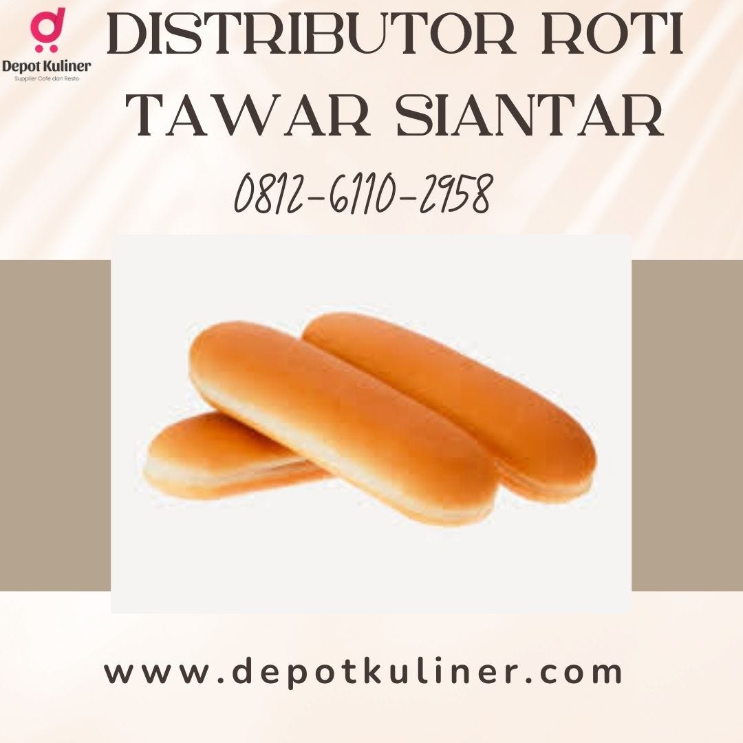 HARGA TERBAIK,, 0812–6110–2958 Agen Roti Kisaran Terdekat | by ...