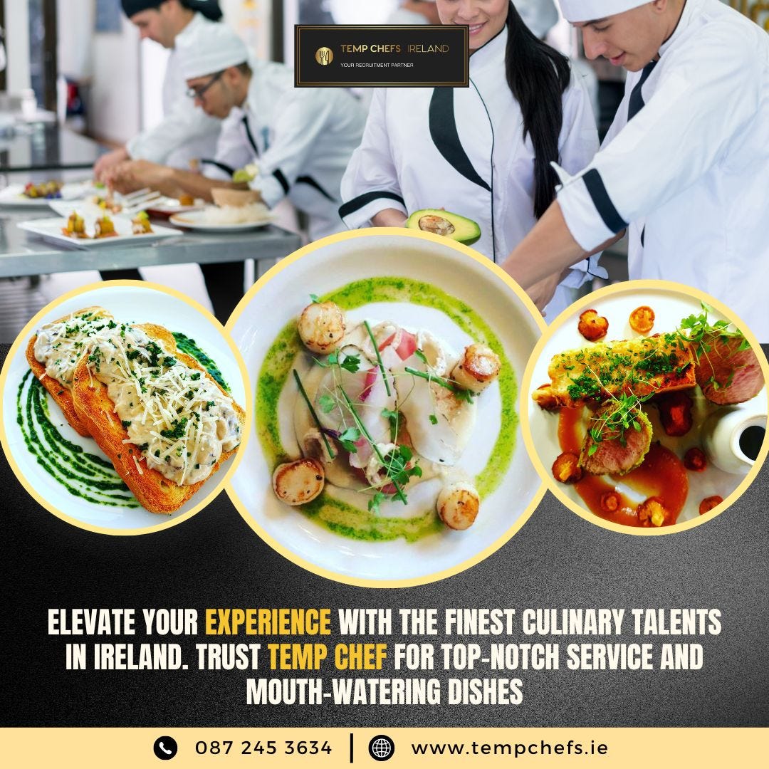 What is the Role of a chef ireland? | by Temp Chefs | Aug, 2023 | Medium
