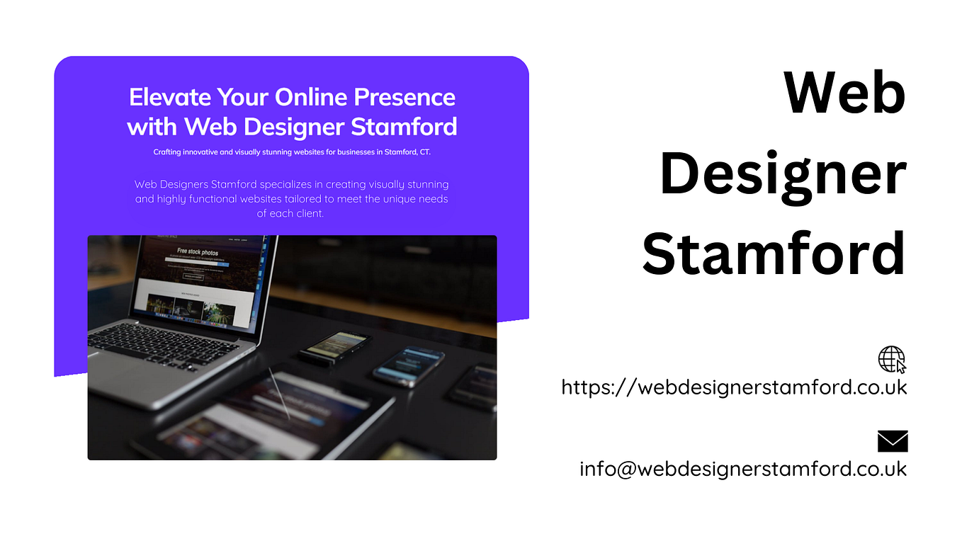 Unveiling Excellence in Web Design: A Look at Web Designer Stamford ...