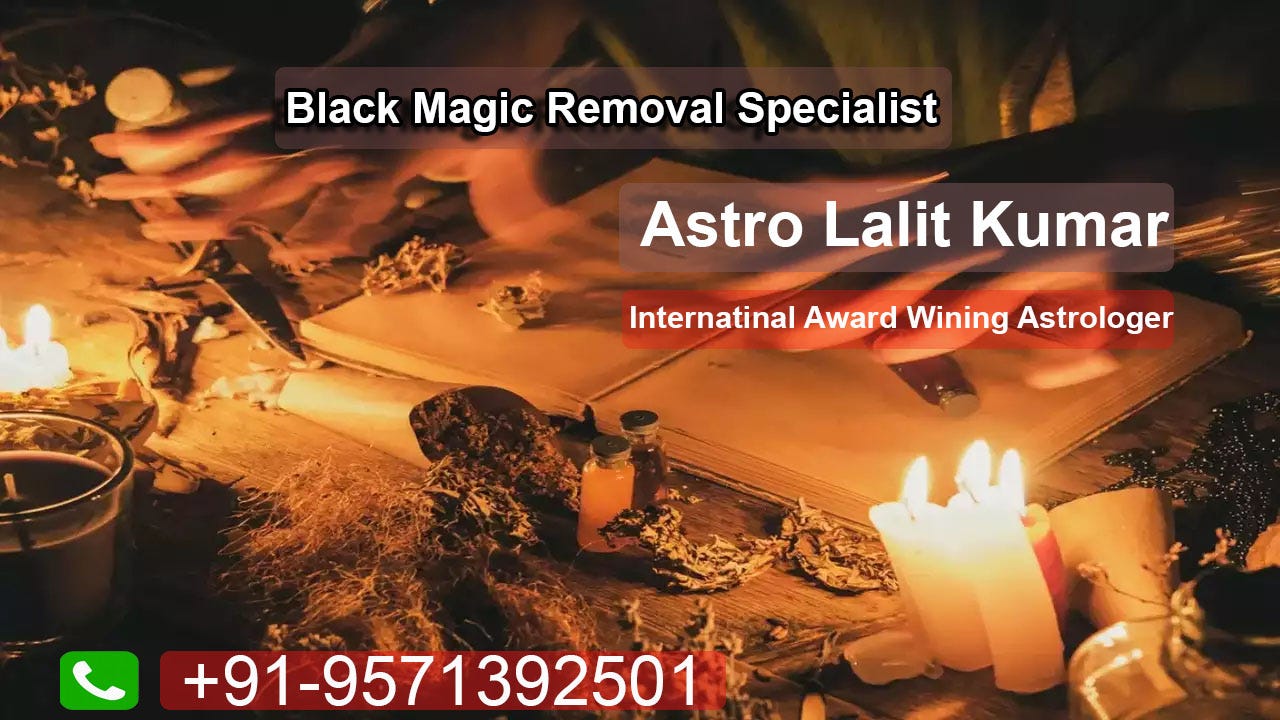 The Powerful Black Magic Removal Specialist Providing Services Throughout The World | by Astro ...
