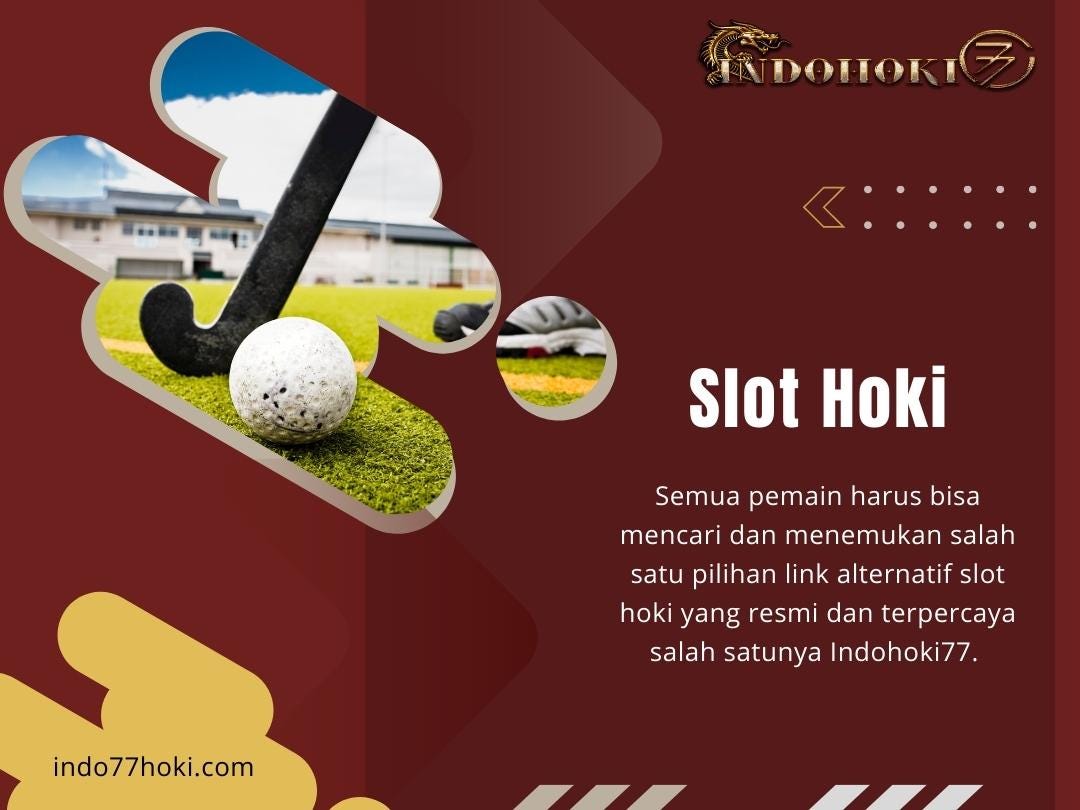 Tentang Indohoki77. Indohoki77 — Link Slot Hoki Terpercaya… | by INDOHOKI77 | Medium
