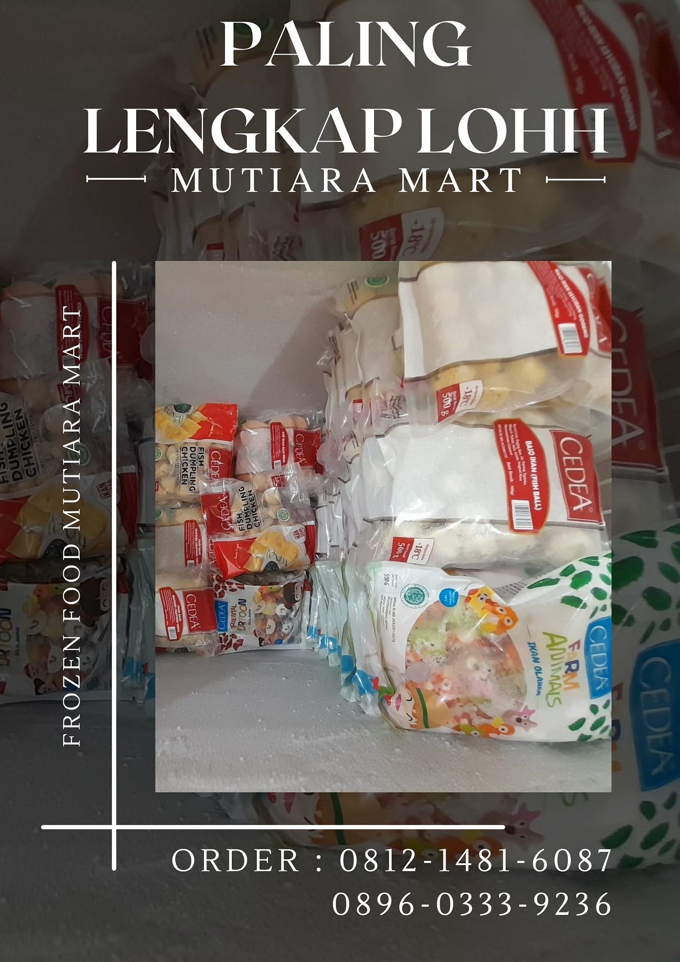 TERLENGKAP DAN TERMURAH, call: 0812–1481–6087, FROZEN FOOD MUTIARA MART ...