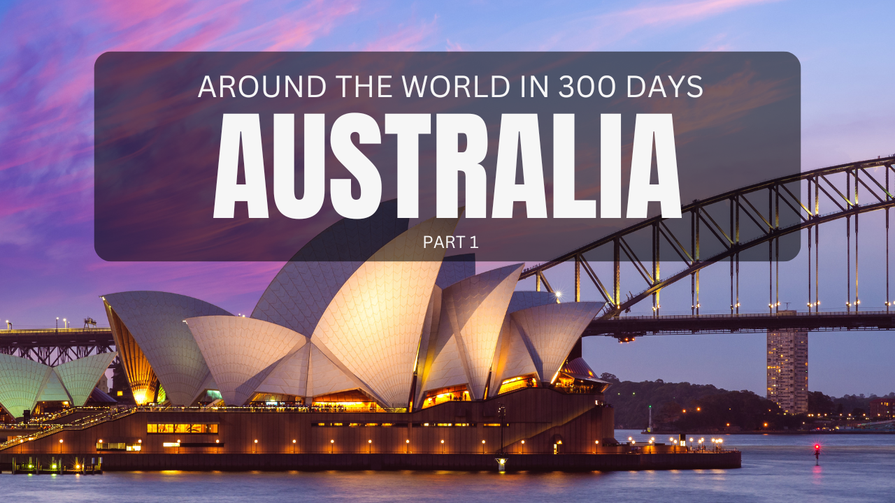 Around the world in 300 days: Australia, Part 2 | by Daniel Williams ...