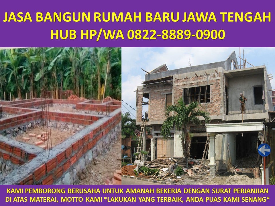JASA TUKANG BANGUNAN JAWA TENGAH, HUB HP/WA 0822–8889–0900 | by Taryono Pwt | Mar, 2024 | Medium