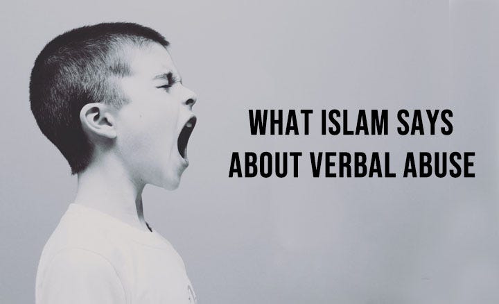 What Islam Says About Verbal Abuse (part2) | by EMAN EHSAN | Oct, 2024 ...