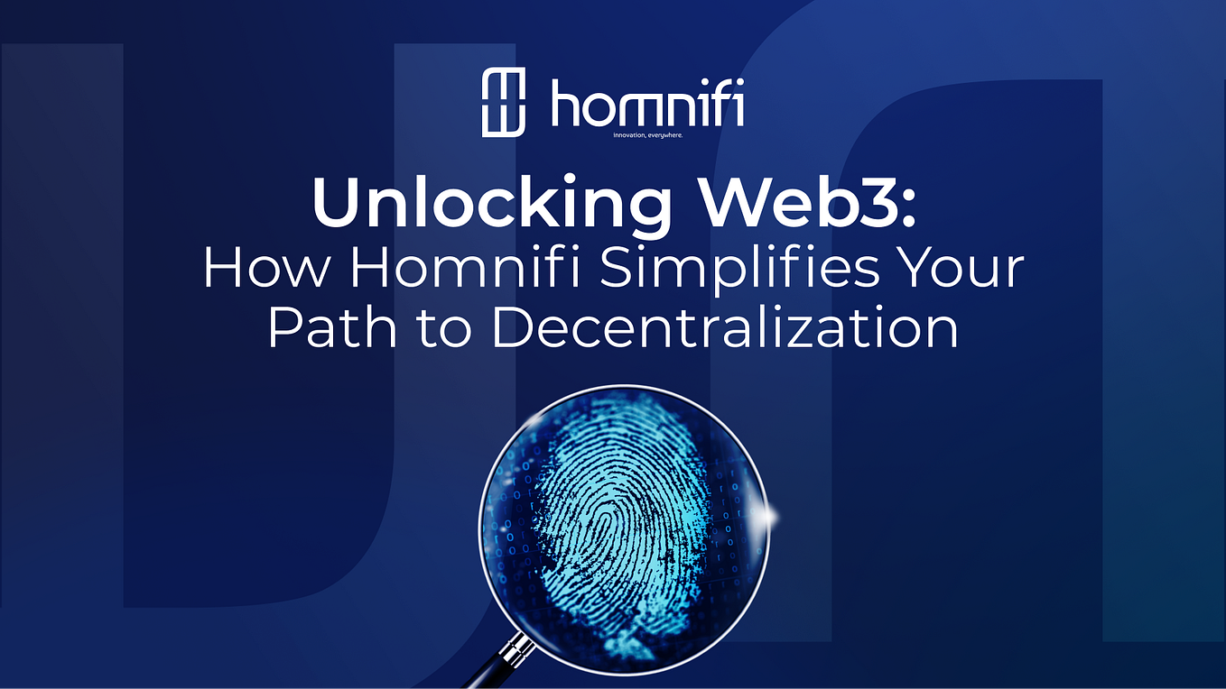 How Homnifi is Simplifying Web3 and Decentralized Technology | by Homnifi | Sep, 2024 | Medium