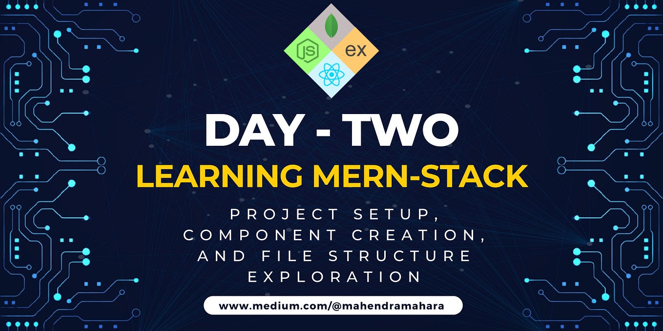 Day 1 of MERN-Stack Journey: Unveiling React.js Basics for Beginners | by Mahendra Mahara | Mar ...