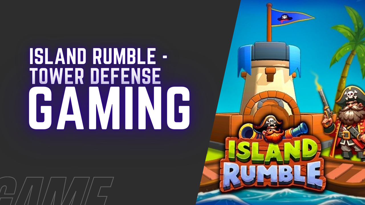 Defend Your Territory in Island Rumble: Tower Defense | by Island ...