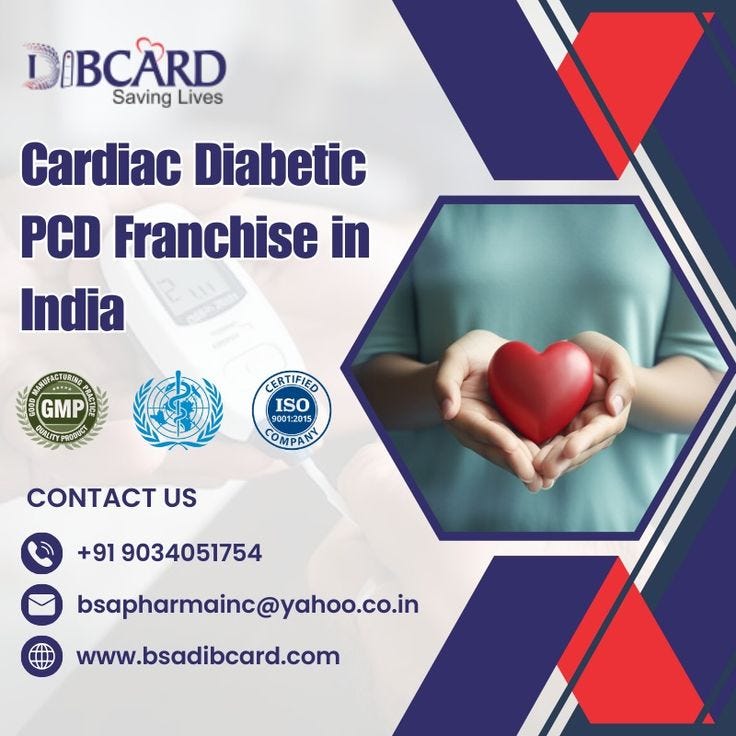 Pharma PCD Franchise for Cardiac Diabetic Medicine | by BSA Dibcard | Apr, 2024 | Medium