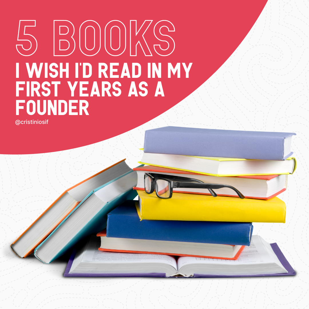 📚 5 Books I Wish I’d Read in My First Years as a Founder: Part 3— The ...