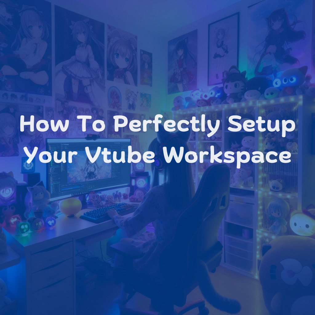How to: Setup your Vtube Recording Workspace | by Video Setup Tutorials | Medium