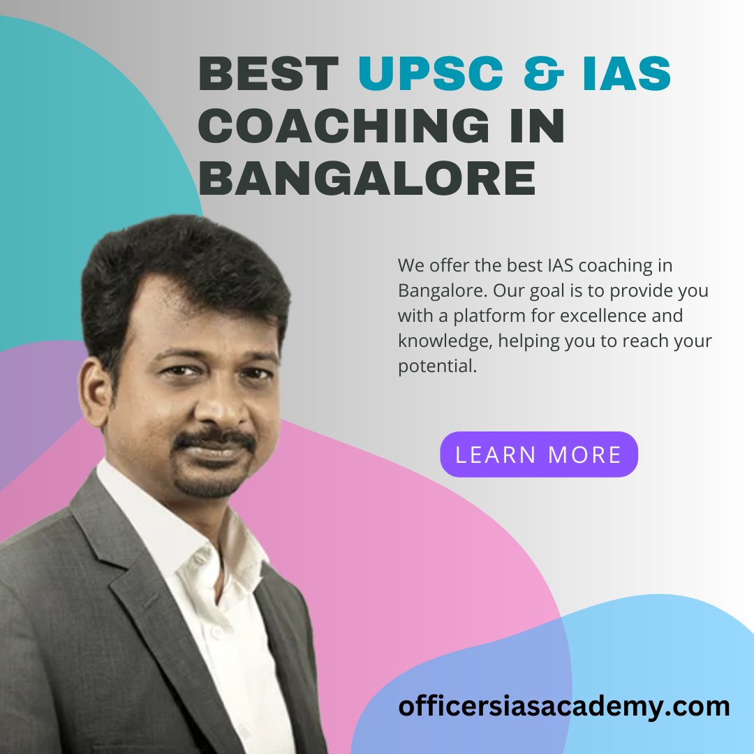 Top-Notch UPSC & IAS Coaching in Bangalore | by Officers IASAcademy ...