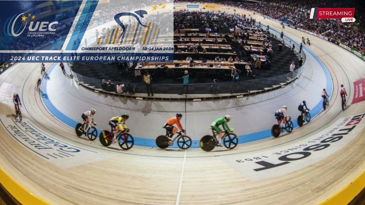 LIVESTREAM — Apeldoorn 2024 UEC Track Elite European Championships ...