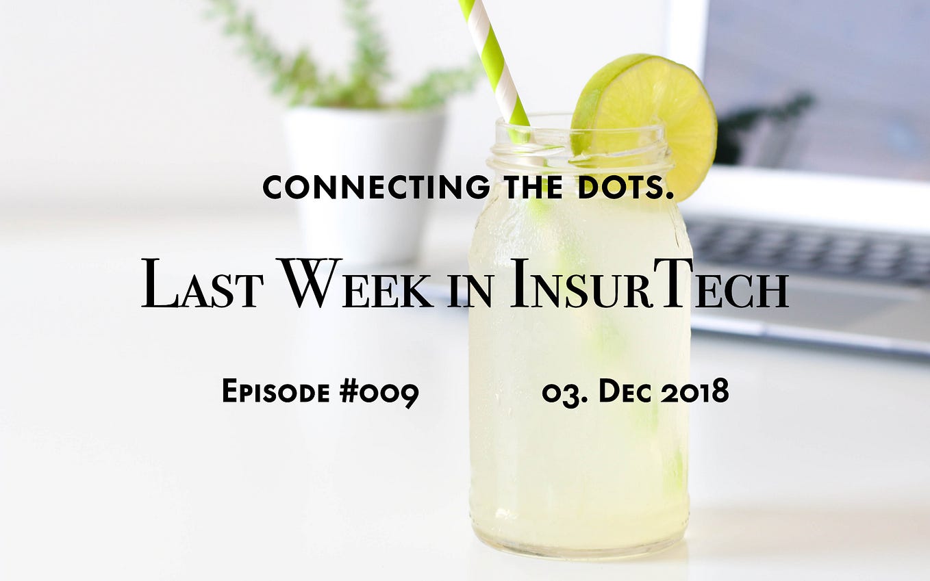 Last Week in InsurTech #4. Weekly recap from the world of… | by Albert ...