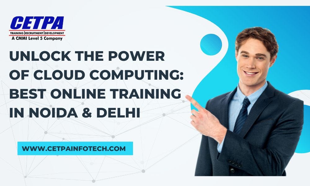 Unlock the Power of Cloud Computing with Top Training Courses in Noida ...
