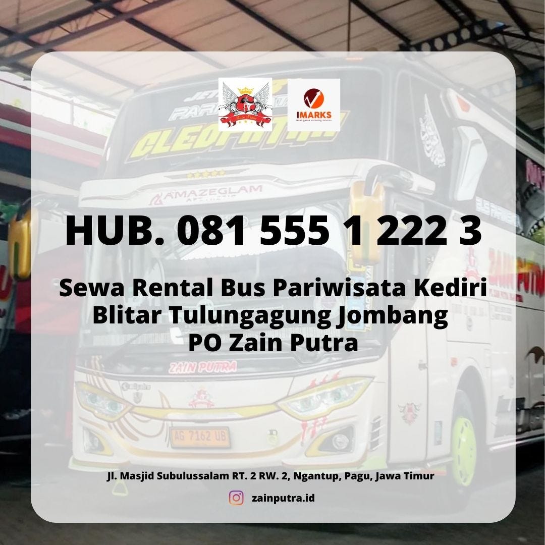 SEWA BUS PARIWISATA, Hub. 081 555 1 222 3, Sewa Bus Pariwisata Terlaris Kediri Untuk Ziarah Wali ...
