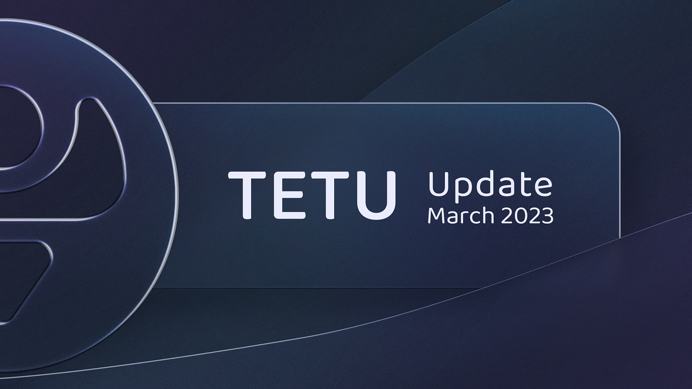 Tetu Update March 2023 II. Hello Tetuans, get ready for the second ...