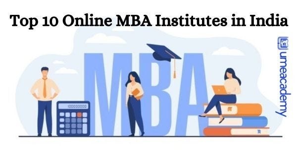 Best Online MBA college in India - Satyam Tiwari - Medium