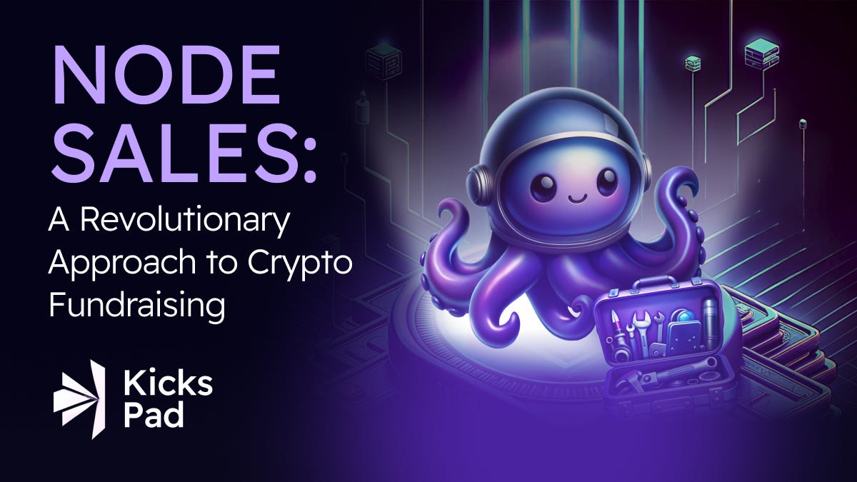 Node Sales A Revolutionary Approach To Crypto Fundraising By