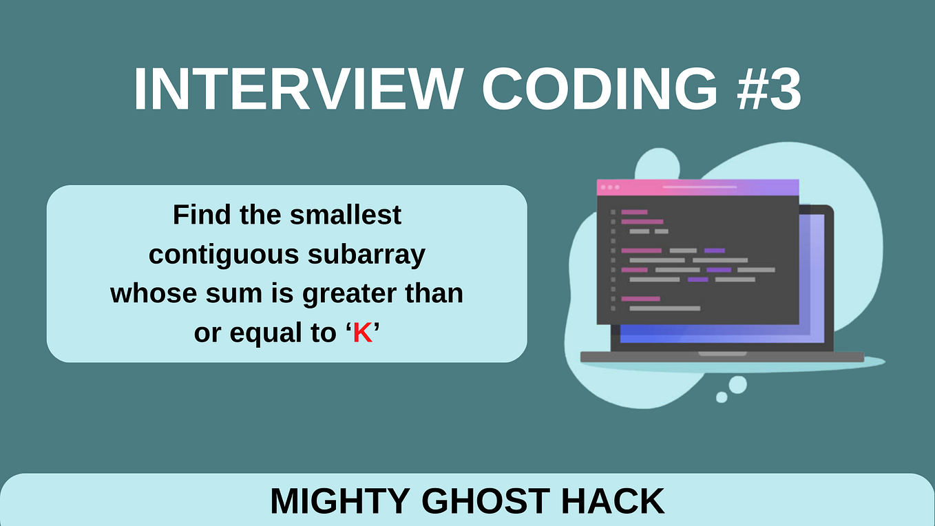 Coding Interview #1 — Find the average of each subarray of ‘K’ contiguous elements. | by Mighty ...
