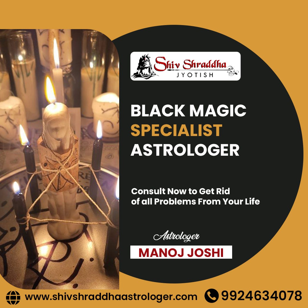 Black Magic Expert | Shiv Shraddha Jyotish | by Shiv Shraddha Jyotish | Aug, 2023 | Medium