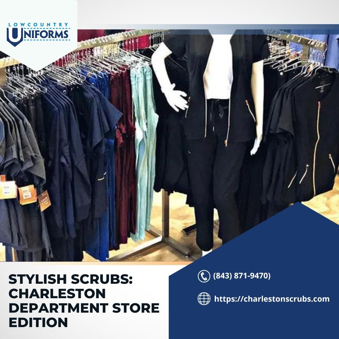 Charleston Department Store Scrubs: Your Choice for Healthcare Apparel ...
