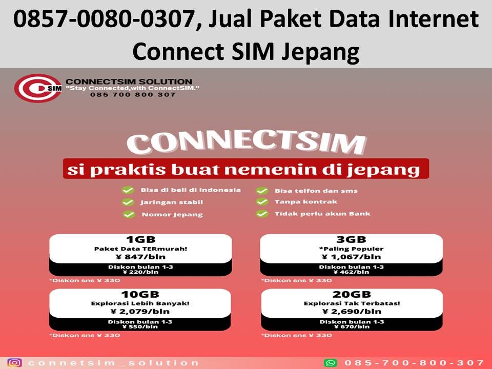 0857-0080-0307,Jual Kartu Internet Connect SIM Jepang - Paket Internet Jepang - Medium