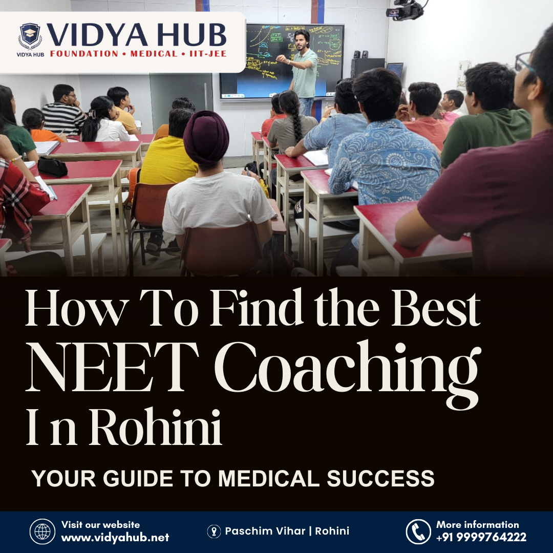 Crack IIT-JEE or NEET in Delhi: Choose Vidya Hub Coaching | by Vidya ...
