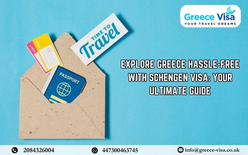 Unlocking the Magic of Greece with Schengen Visa: Your Comprehensive ...