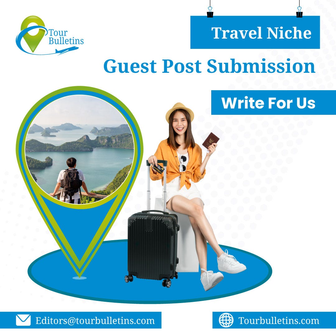 The Premium Guest Post Submission Site | Tour Bulletins - Tour Bulletins - Medium