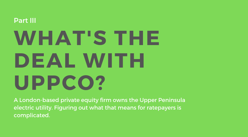 Part II: UPPCO, Its Holding Company, and the Brontosaurus in the Room ...