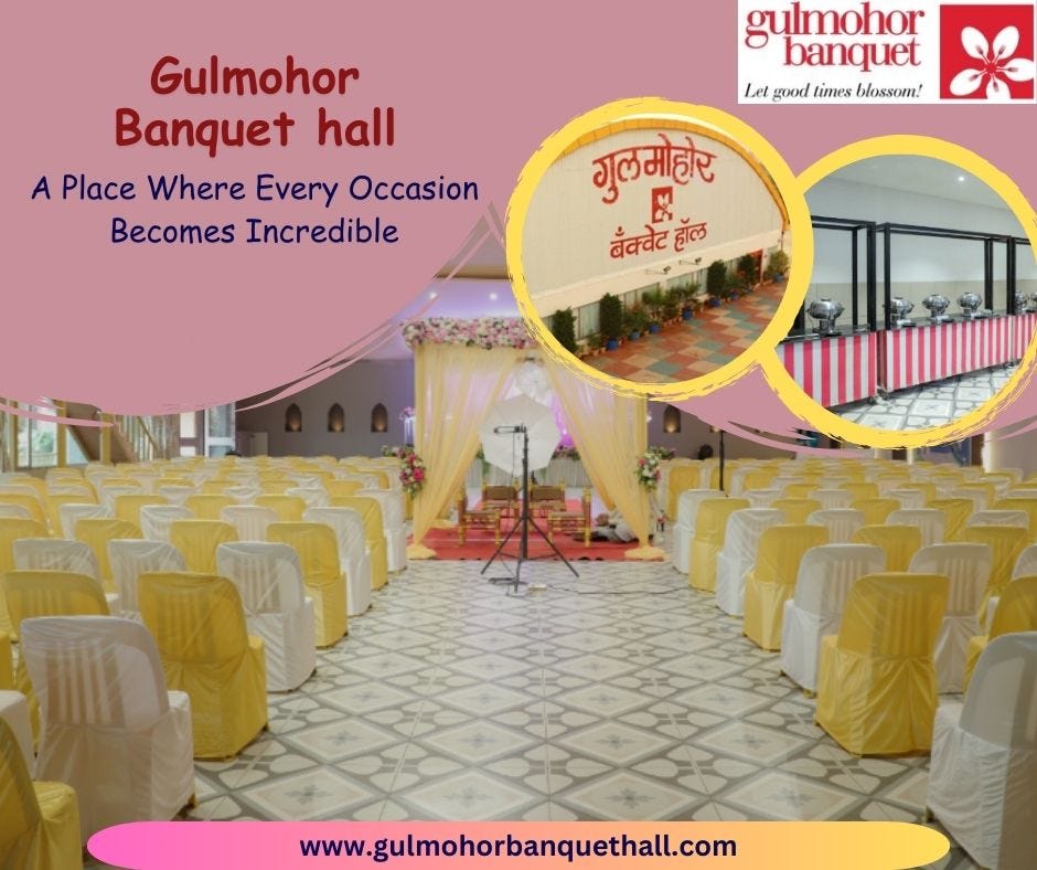 Elegance and Style: Gulmohor Banquet Function Hall in Pune | by ...