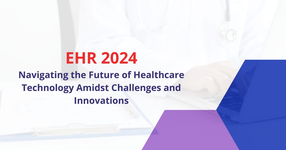 The Future of Electronic Health Records (EHRs): Trends and Challenges in 2024 | by Lianalilly ...