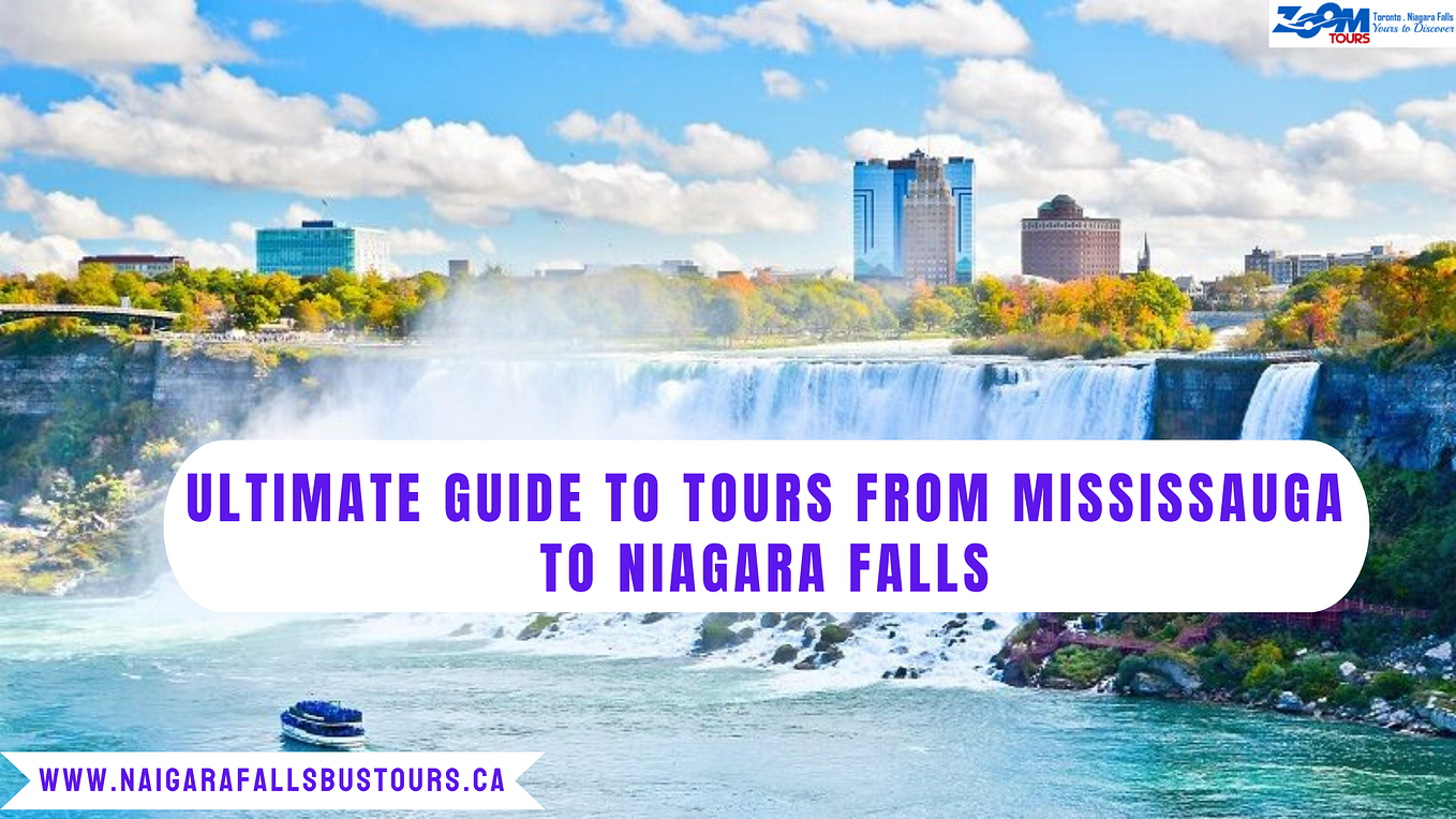 Enjoy the Most of Niagara Falls with a Bus Tour from Mississauga | by ...