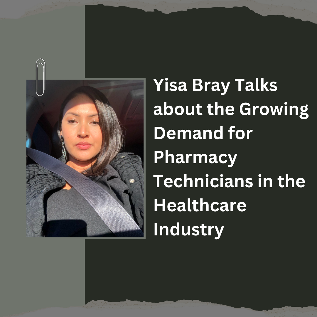 Yisa Bray — How Pharmacy Technicians Can Help Improve Medication ...