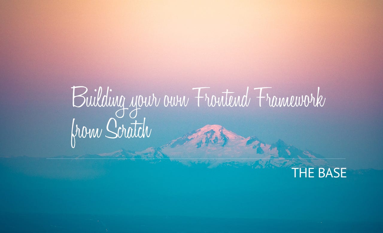 Building your own frontend framework from scratch — 1. Introduction | by Thabo T | Simple ...