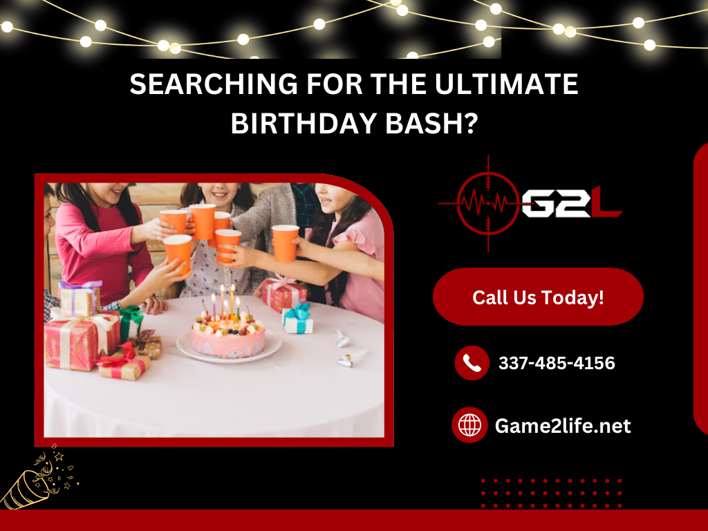 Get the Perfect Birthday Party Destination! - Game 2 Life - Medium