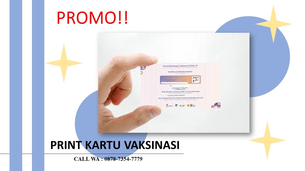 PROMO, CALL WA : 0878–7354–7779 , Cetak kartu vaksin ukuran KTP, Cetak kartu Vaksinasi, Cetak ...