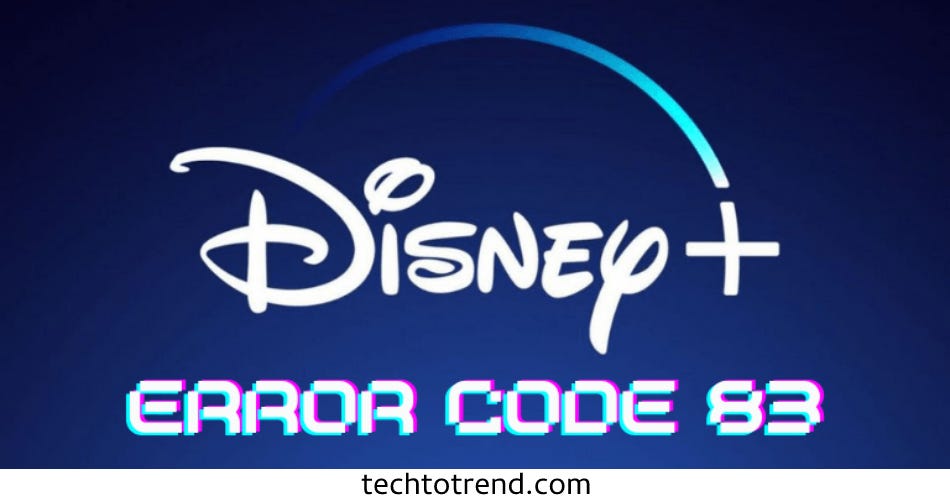 How to Fix the Disney Plus Begin Code Error If It’s Not Working? | by Techtotrend | Medium