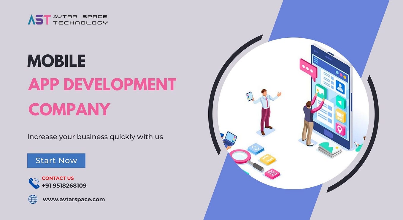 The Ultimate Guide to Choosing the Top Mobile App Development Company | by Avtar Space ...